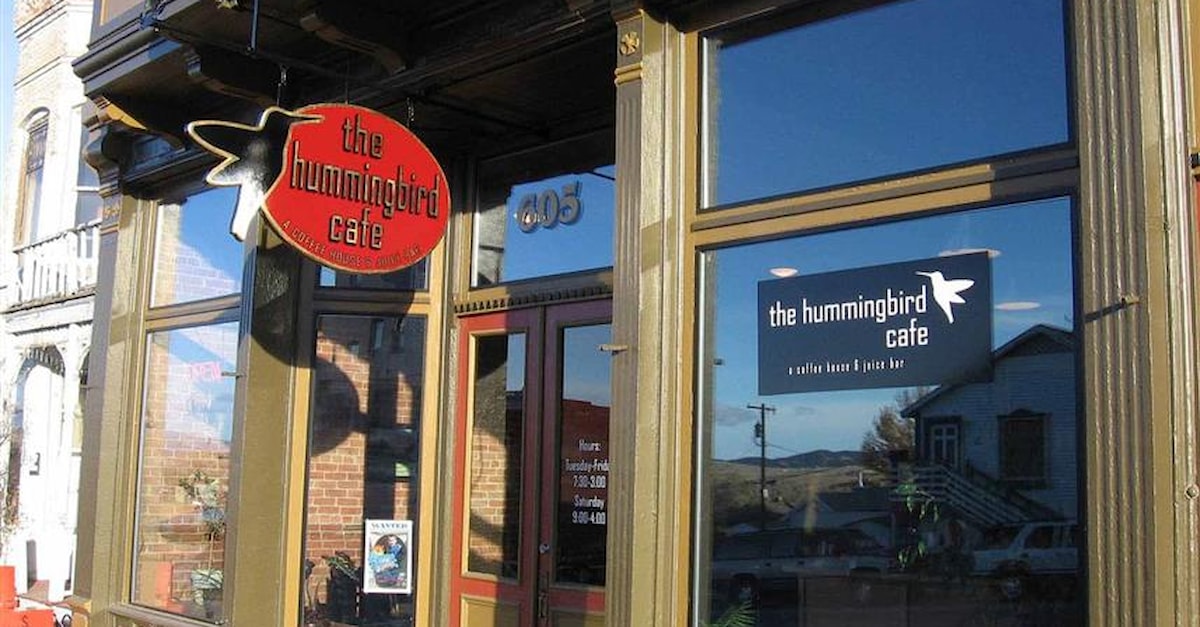 The Hummingbird Cafe - Butte, MT | Southwest Montana
